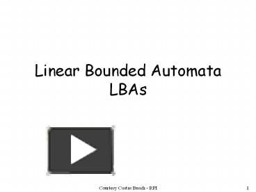 PPT – Linear Bounded Automata LBAs PowerPoint presentation | free to ...