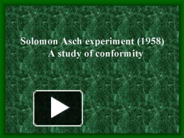 Solomon Asch experiment 1958 A study of conformity presentation | free ...