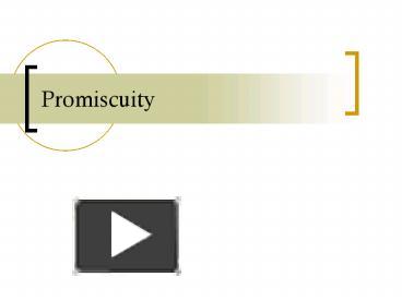 Promiscuity presentation | free to download