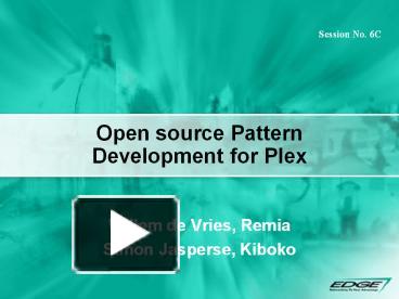 PPT – Open source Pattern Development for Plex PowerPoint presentation ...