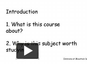 Introduction 1' What is this course about 2' Why is this subject worth ...