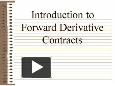 PPT – 1Introduction to Forward Derivative Contracts PowerPoint ...