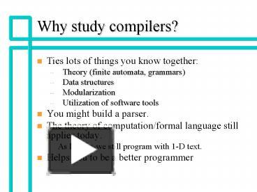 Why study compilers? presentation | free to view