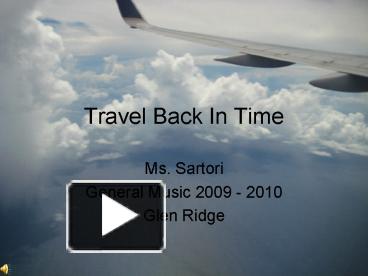 Travel Back In Time presentation | free to view