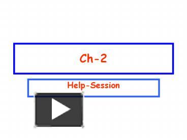 PPT – Ch-2 PowerPoint presentation | free to download - id: 21a59f-ZDc1Z