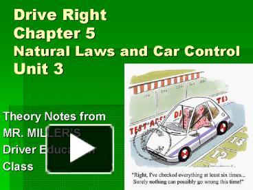 PPT – Drive Right Chapter 5 Natural Laws and Car Control Unit 3 ...