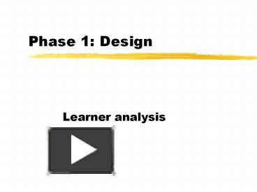 Phase 1: Design presentation | free to view