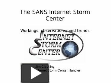 The SANS Internet Storm Center presentation | free to view