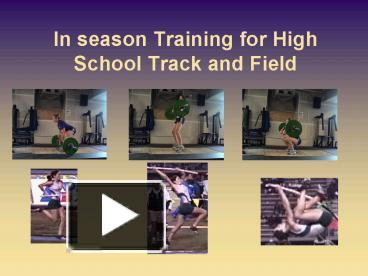In season Training for High School Track and Field presentation | free ...