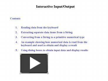 PPT – Interactive Input/Output PowerPoint presentation | free to view ...