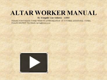 ALTAR WORKER MANUAL By Evangelist Luis Gutierrez 12003 presentation ...