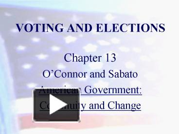 PPT – VOTING AND ELECTIONS PowerPoint presentation | free to download ...