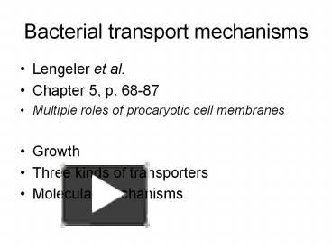 PPT – Bacterial transport mechanisms PowerPoint presentation | free to ...
