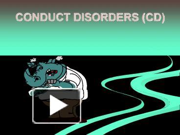 PPT – CONDUCT DISORDERS CD PowerPoint presentation | free to view - id ...