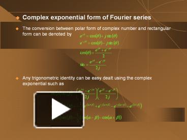 Complex exponential form of Fourier series presentation | free to view
