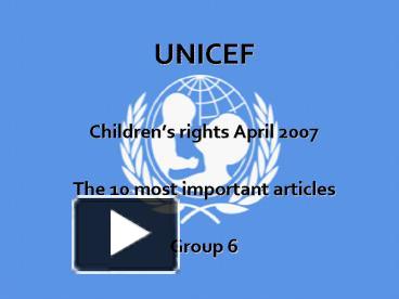 PPT – UNICEF PowerPoint presentation | free to view - id: 21def8-ZDc1Z