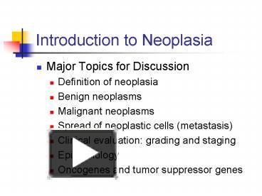 Introduction to Neoplasia presentation | free to download