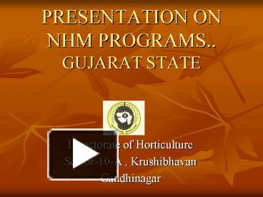 PPT – PRESENTATION ON NHM PROGRAMS'' GUJARAT STATE PowerPoint ...