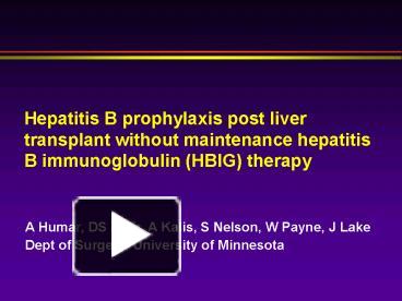 PPT – Hepatitis B prophylaxis post liver transplant without maintenance ...