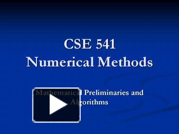 PPT – CSE 541 Numerical Methods PowerPoint presentation | free to view ...
