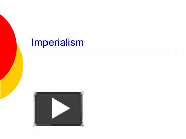 PPT – Imperialism PowerPoint presentation | free to download - id ...