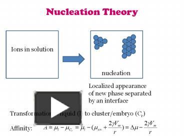 Nucleation Theory presentation | free to download