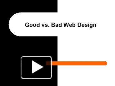 Good vs. Bad Web Design presentation | free to view