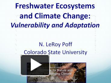 PPT – Freshwater Ecosystems and Climate Change: Vulnerability and ...