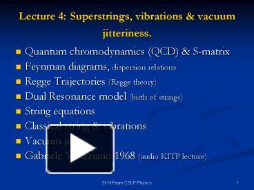 PPT – Lecture 4: Superstrings, vibrations PowerPoint presentation ...