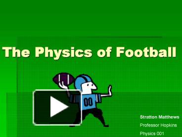 PPT – The Physics of Football PowerPoint presentation | free to view ...