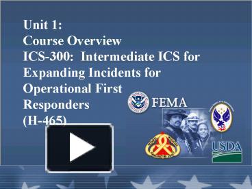 Unit 1: Course Overview ICS300: Intermediate ICS for Expanding ...