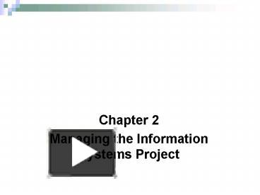 Managing the Information Systems Project presentation | free to view