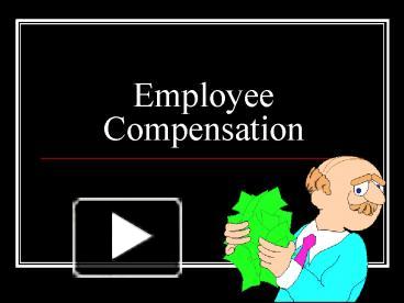 PPT – Employee Compensation PowerPoint presentation | free to view - id ...