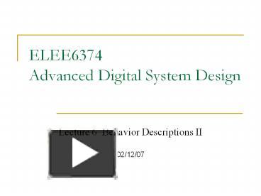 PPT – ELEE6374 Advanced Digital System Design PowerPoint presentation ...