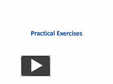 PPT – Practical Exercises PowerPoint presentation | free to view - id ...