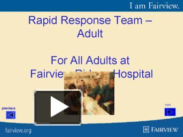 Rapid Response Team Adult For All Adults at Fairview Ridges Hospital ...