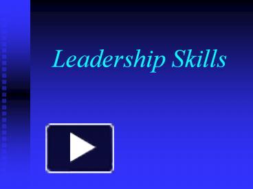 PPT – Leadership Skills PowerPoint presentation | free to view - id ...