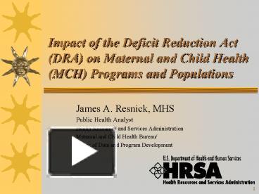 PPT – Impact of the Deficit Reduction Act DRA on Maternal and Child ...