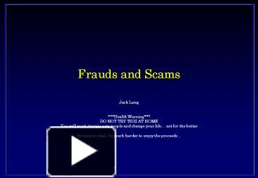 Frauds and Scams presentation | free to view