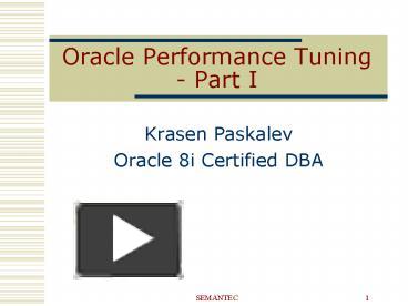 Oracle Performance Tuning - Part I presentation | free to view