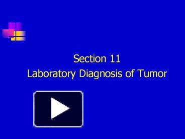 Laboratory Diagnosis of Tumor presentation | free to view