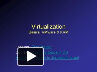 Virtualization Basics, VMware presentation | free to view