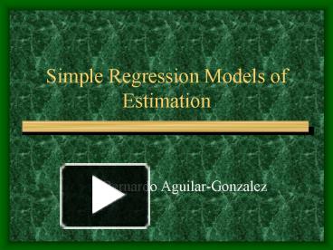 PPT – Simple Regression Models of Estimation PowerPoint presentation ...