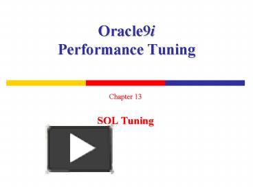 PPT – Oracle9i Performance Tuning PowerPoint presentation | free to ...