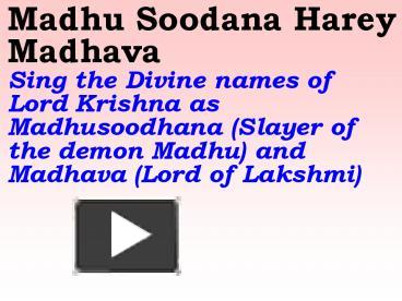 Madhu Soodana Harey Madhava Sing the Divine names of Lord Krishna as ...
