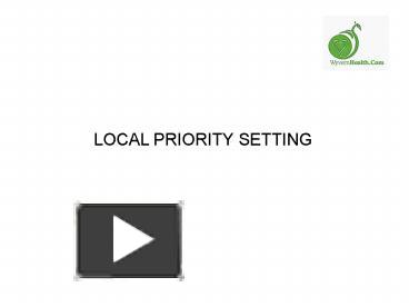 PPT – LOCAL PRIORITY SETTING PowerPoint presentation | free to view ...