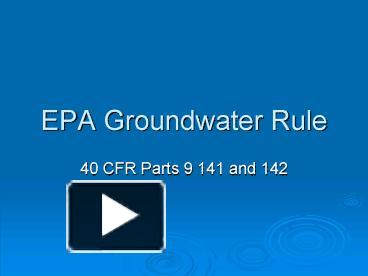 EPA Groundwater Rule presentation | free to view