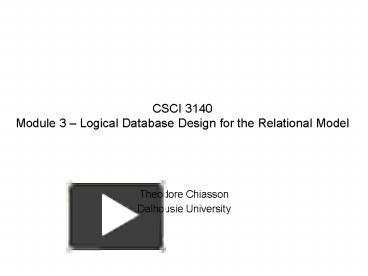 PPT – CSCI 3140 Module 3 Logical Database Design for the Relational ...