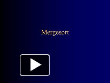 Mergesort presentation | free to download