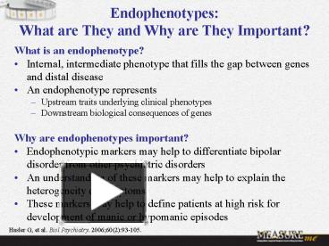 Endophenotypes: What are They and Why are They Important presentation ...
